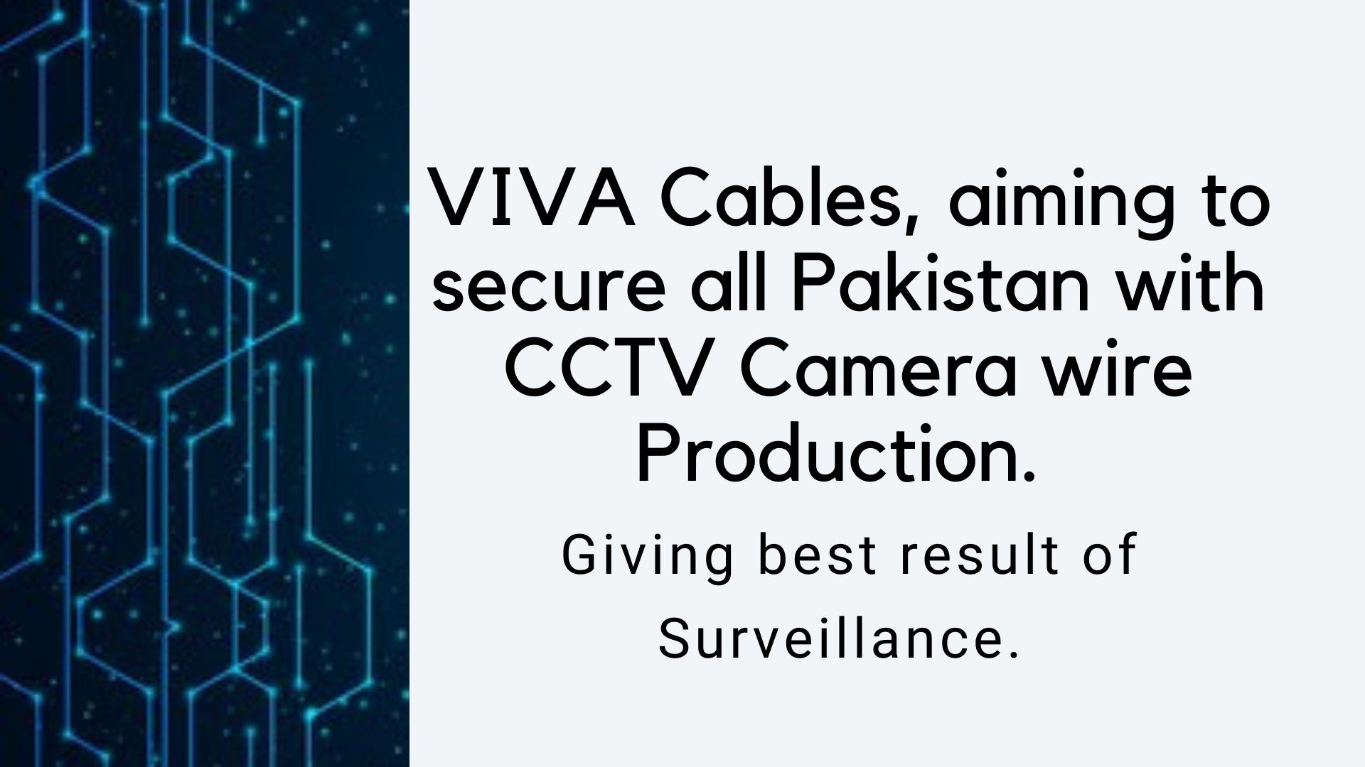 VIVA CABLES – QUALITY IS OUR PRIORITY